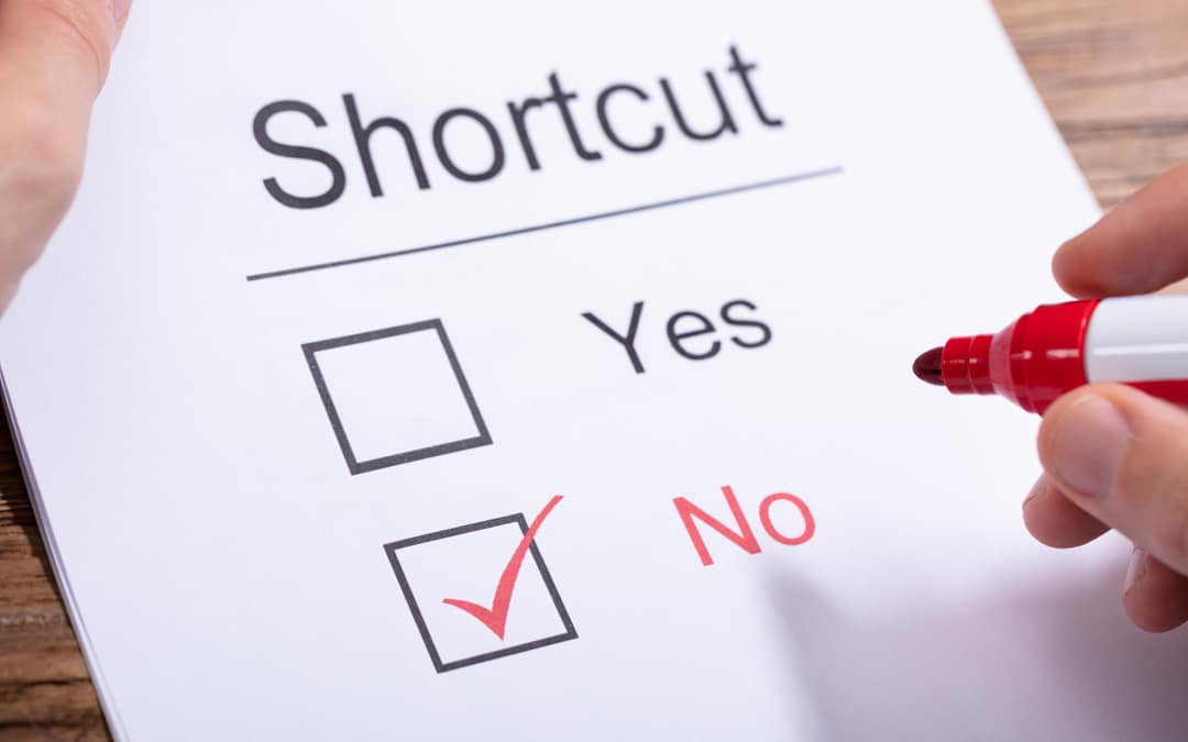 Why You Can't Take Shortcuts in Digital Marketing